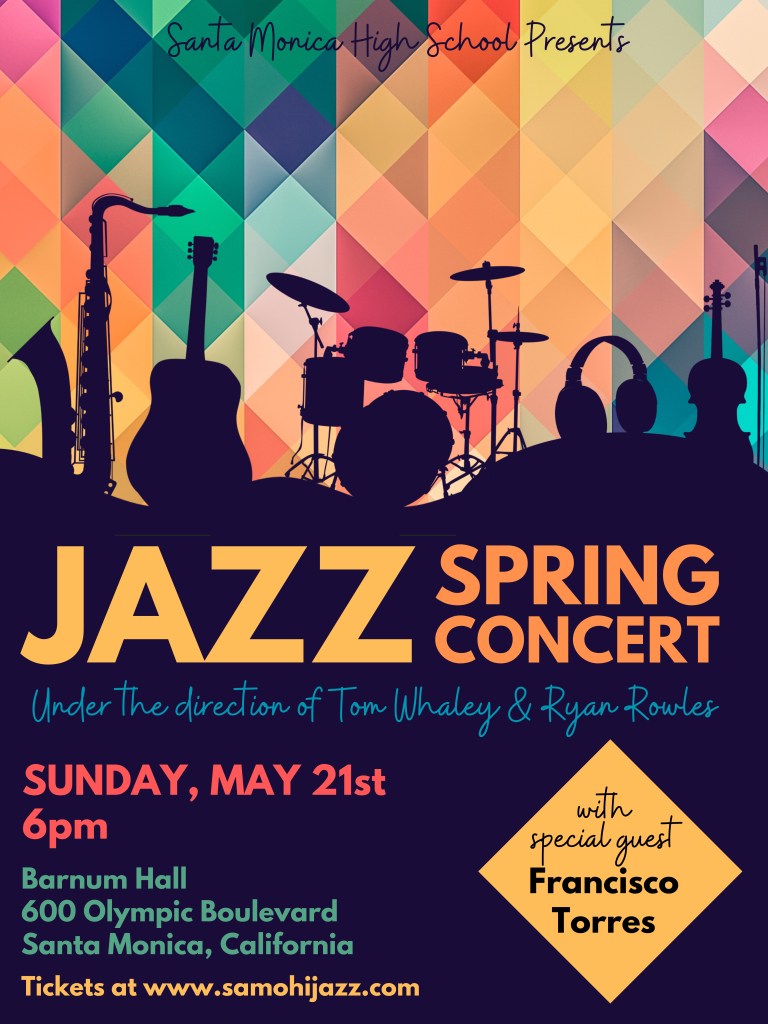 Samohi Jazz Spring Concert – Santa Monica High School Bands